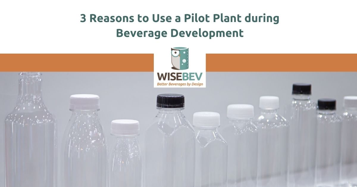 How to Use Pilot Plant For Beverage Development | WiseBev